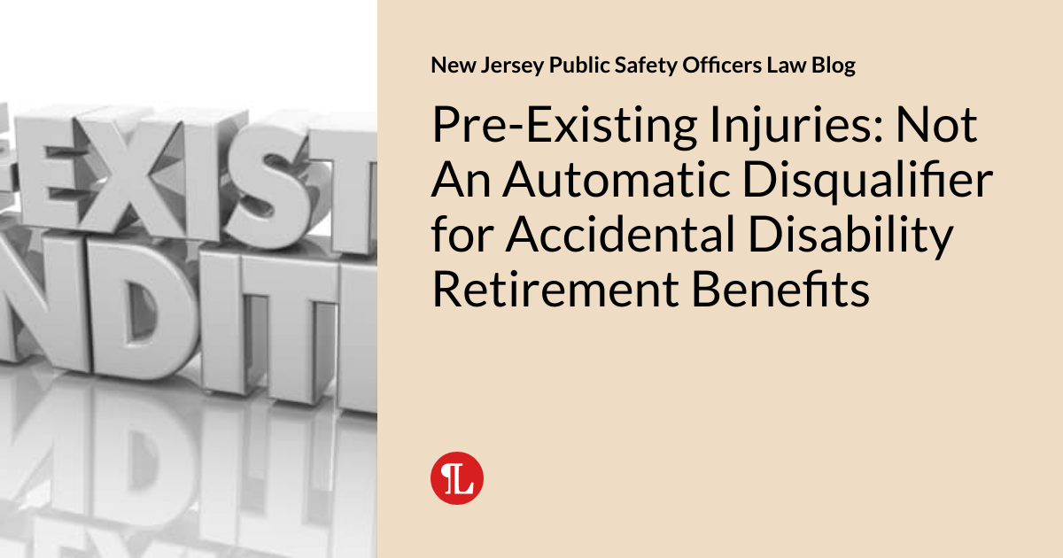 Pre-Existing Injuries: Not An Automatic Disqualifier for Accidental ...