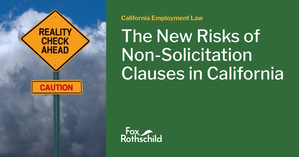 The New Risks of Non-Solicitation Clauses in California | California ...