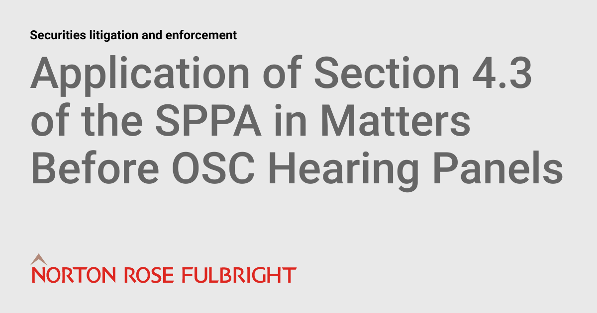 Application of Section 4.3 of the SPPA in Matters Before OSC Hearing ...