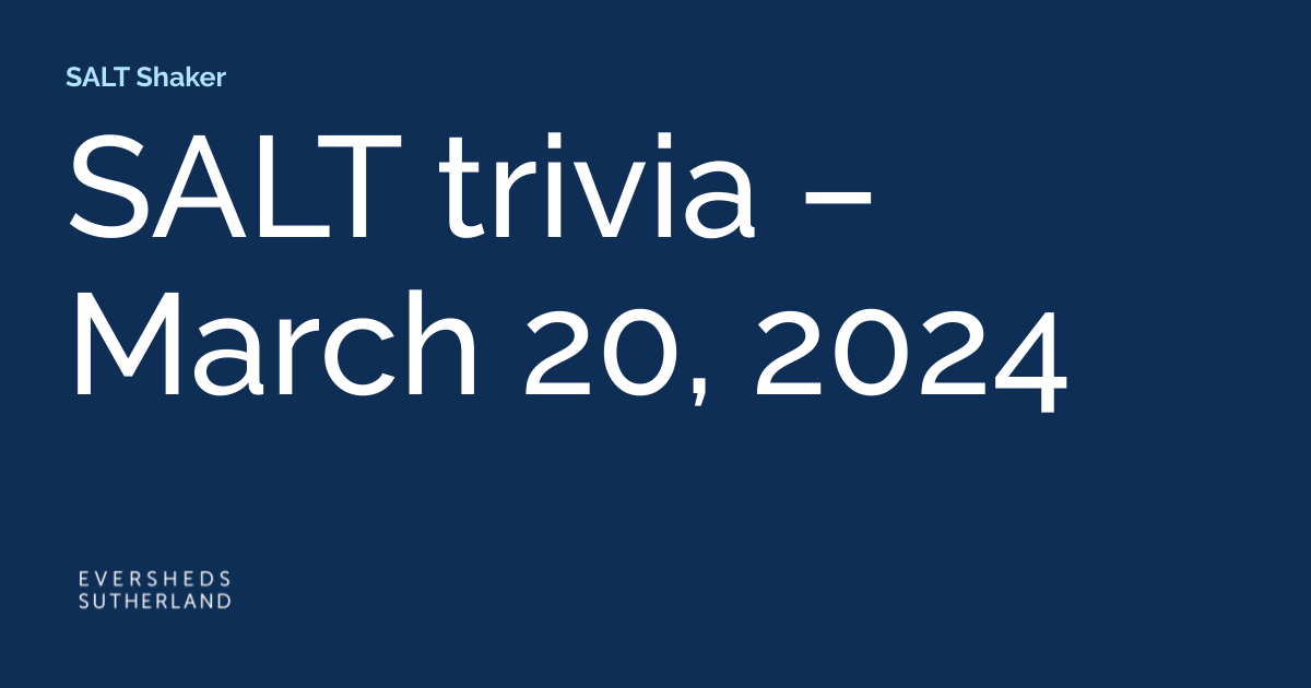 SALT trivia – March 20, 2024 | SALT Shaker