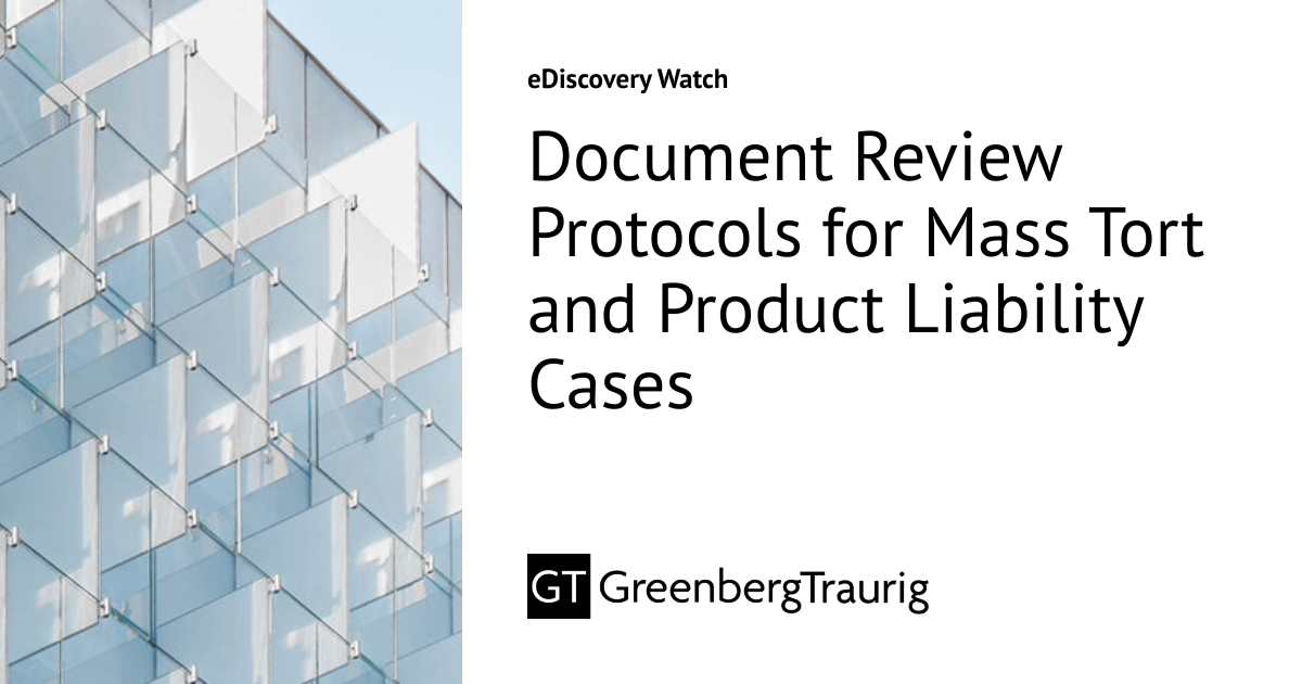 Document Review Protocols for Mass Tort and Product Liability Cases ...