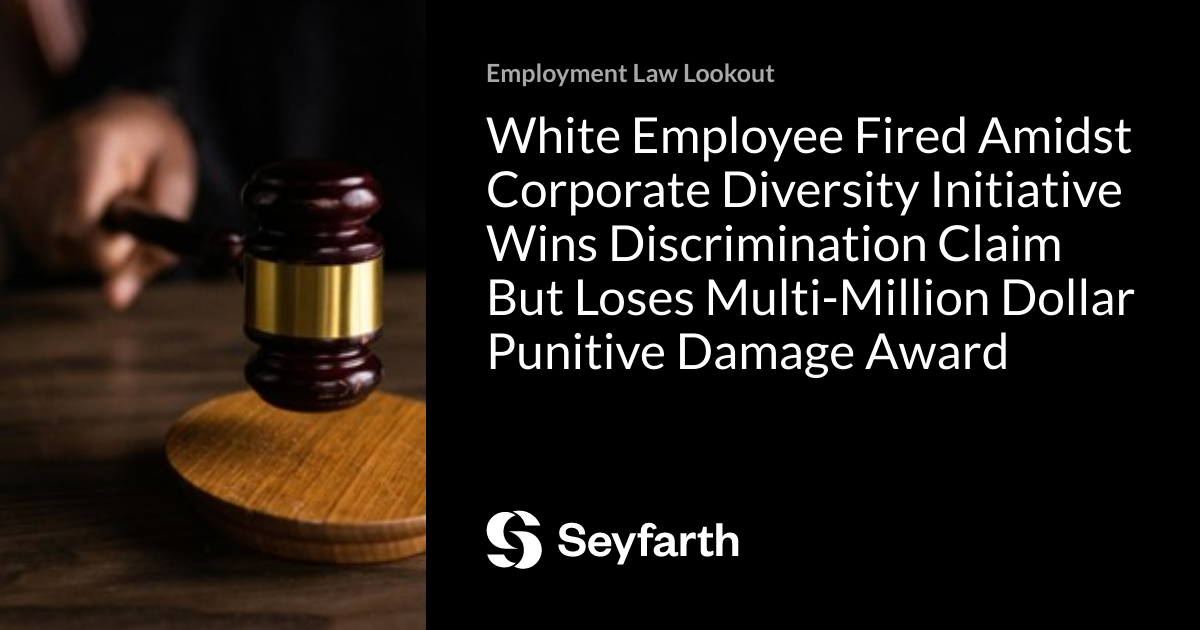White Employee Fired Amidst Corporate Diversity Initiative Wins ...