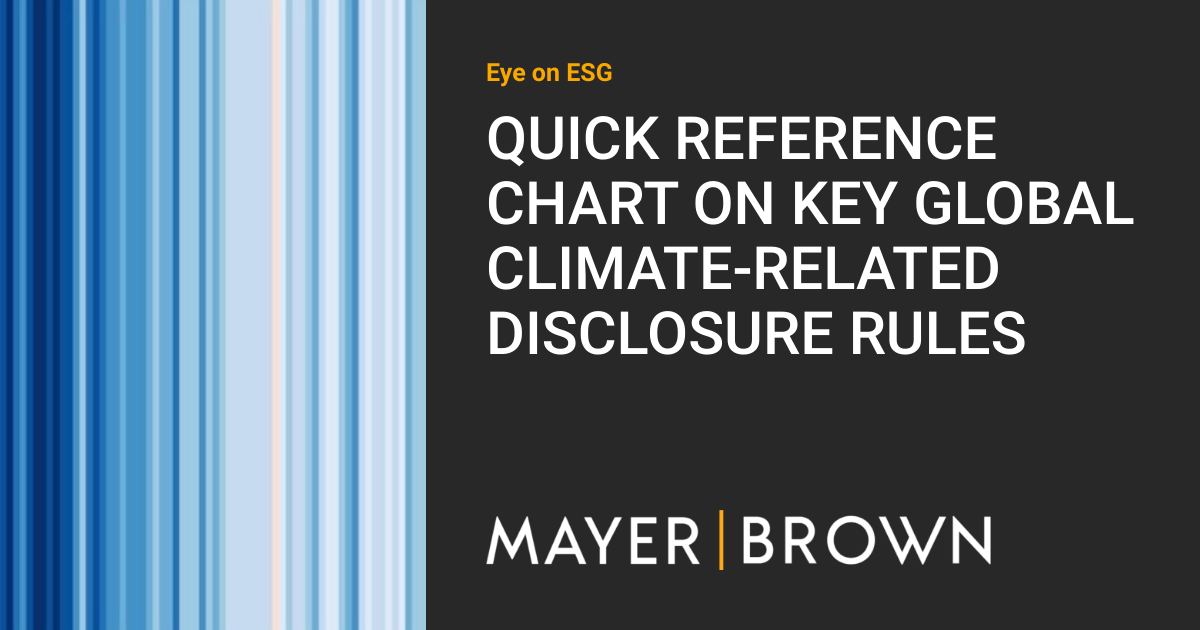 QUICK REFERENCE CHART ON KEY GLOBAL CLIMATE-RELATED DISCLOSURE RULES ...