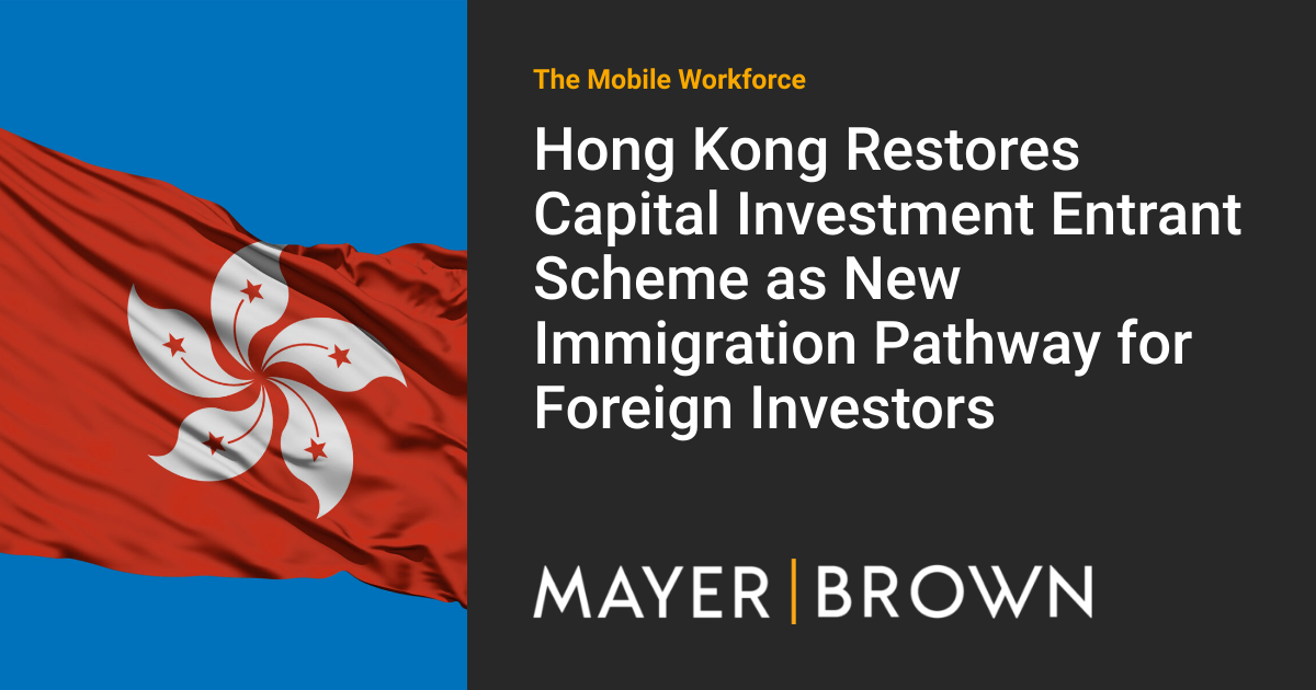 Hong Kong Restores Capital Investment Entrant Scheme as New Immigration Pathway for Foreign ...