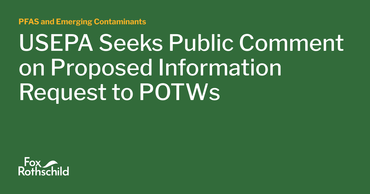 USEPA Seeks Public Comment on Proposed Information Request to POTWs ...