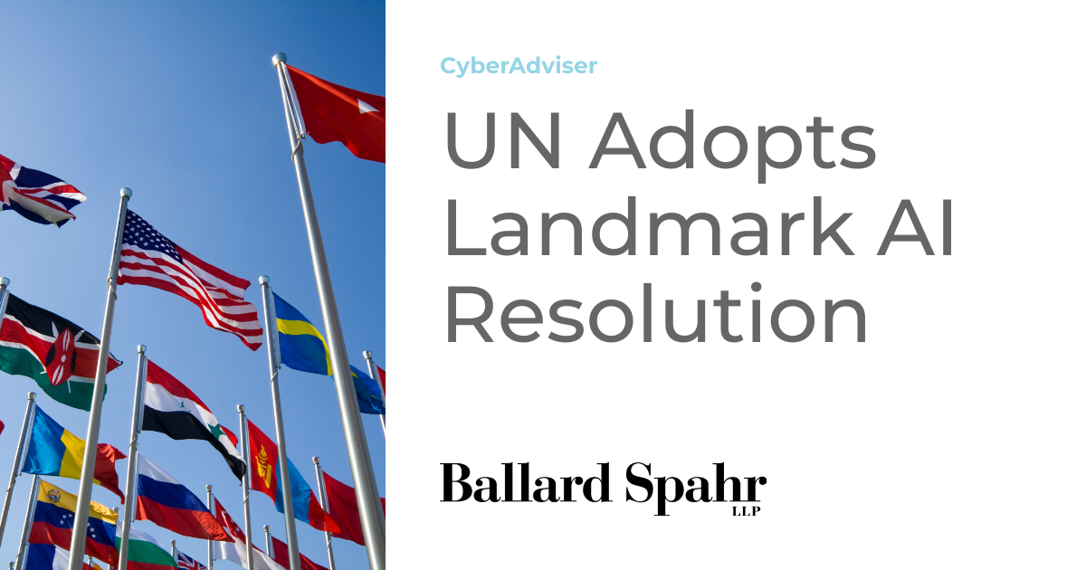 UN Adopts Landmark AI Resolution | CyberAdviser