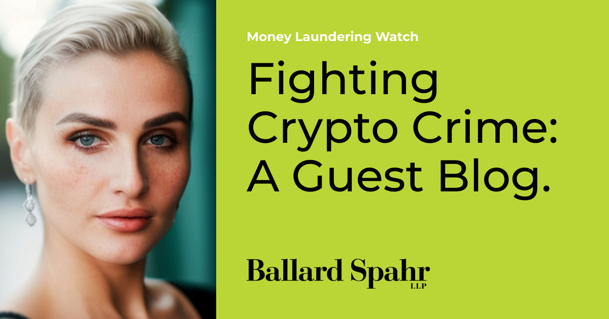 Fighting Crypto Crime: A Guest Blog. | Money Laundering Watch