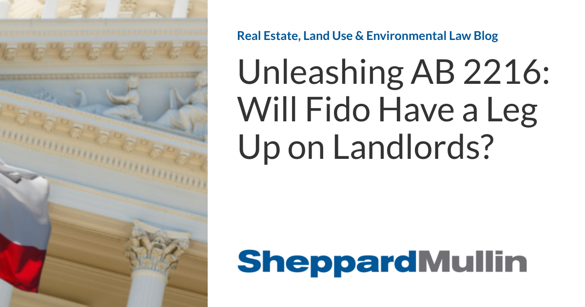 Unleashing AB 2216: Will Fido Have a Leg Up on Landlords? | Real Estate ...