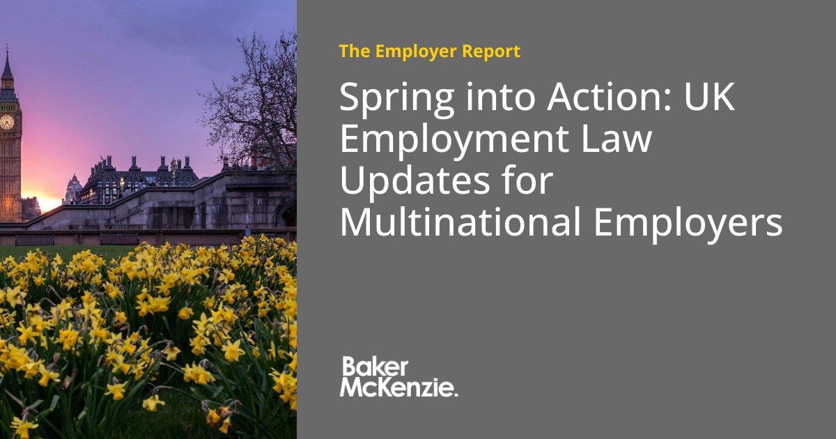 Spring into Action: UK Employment Law Updates for Multinational ...