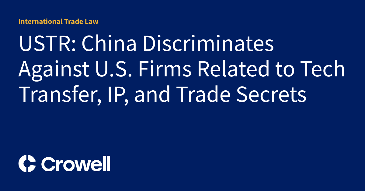 USTR: China Discriminates Against U.S. Firms Related to Tech Transfer ...