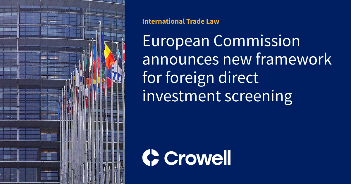 European Commission announces new framework for foreign direct ...