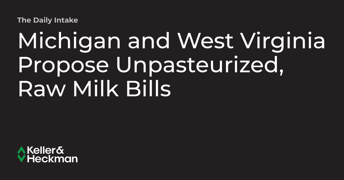 Michigan and West Virginia Propose Unpasteurized, Raw Milk Bills | The ...
