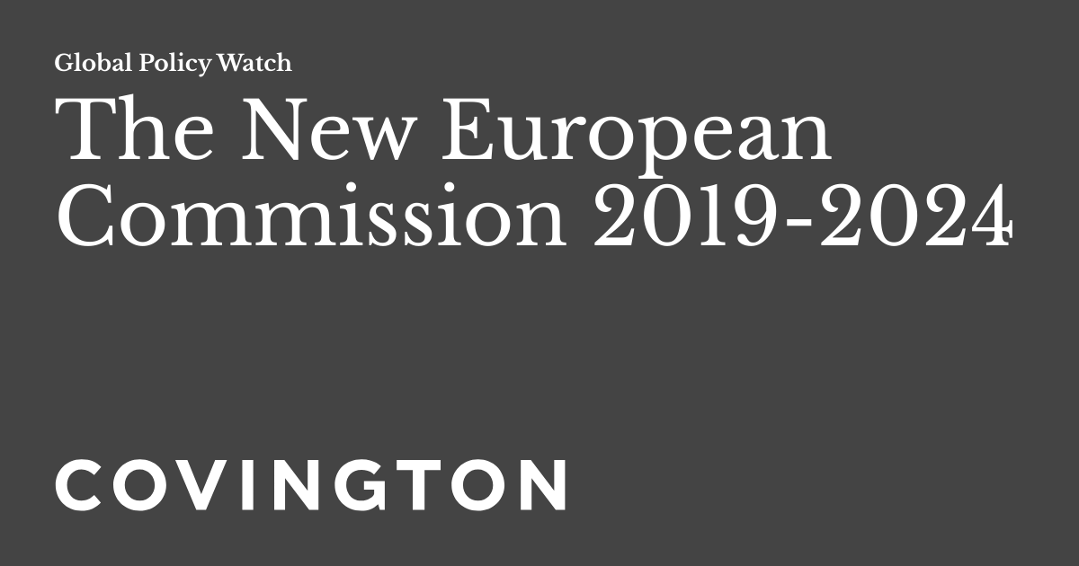 The New European Commission 2019-2024 | Global Policy Watch