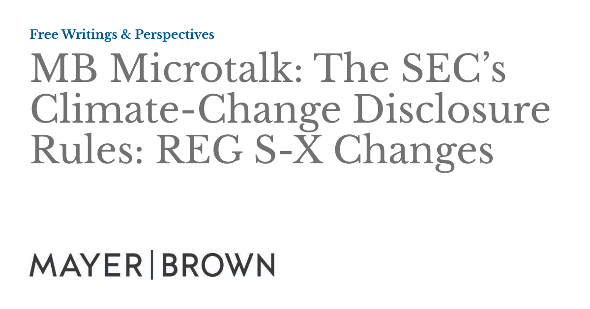 MB Microtalk: The SEC’s Climate-Change Disclosure Rules: REG S-X Changes | Free Writings ...