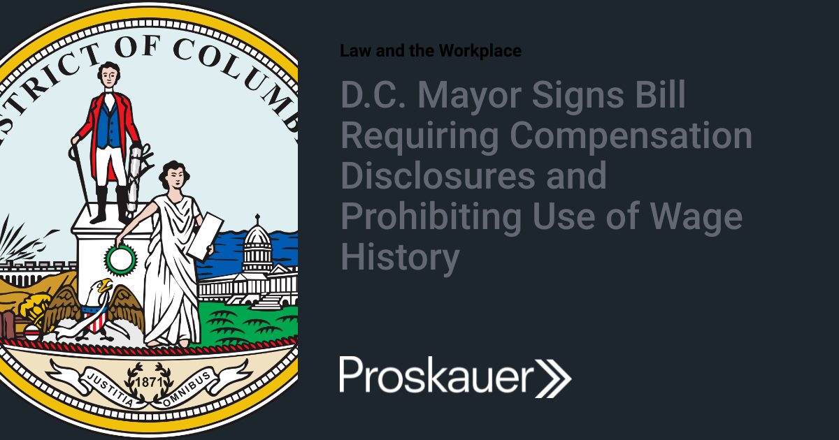 D.C. Mayor Signs Bill Requiring Compensation Disclosures and ...
