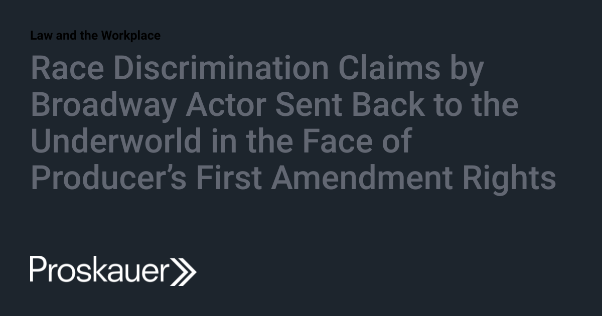 Race Discrimination Claims by Broadway Actor Sent Back to the ...