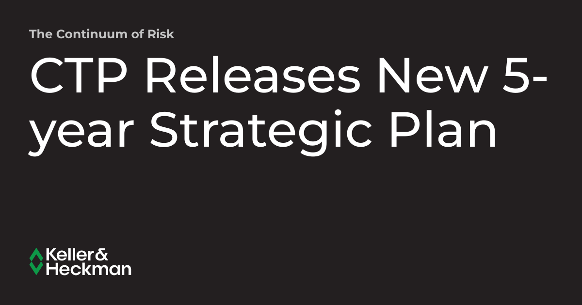 CTP Releases New 5-year Strategic Plan | The Continuum of Risk