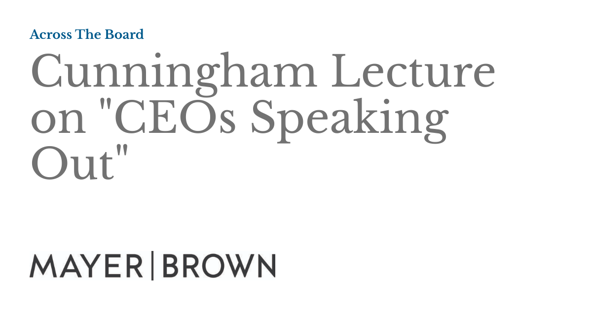 Cunningham Lecture on "CEOs Speaking Out" | Across The Board