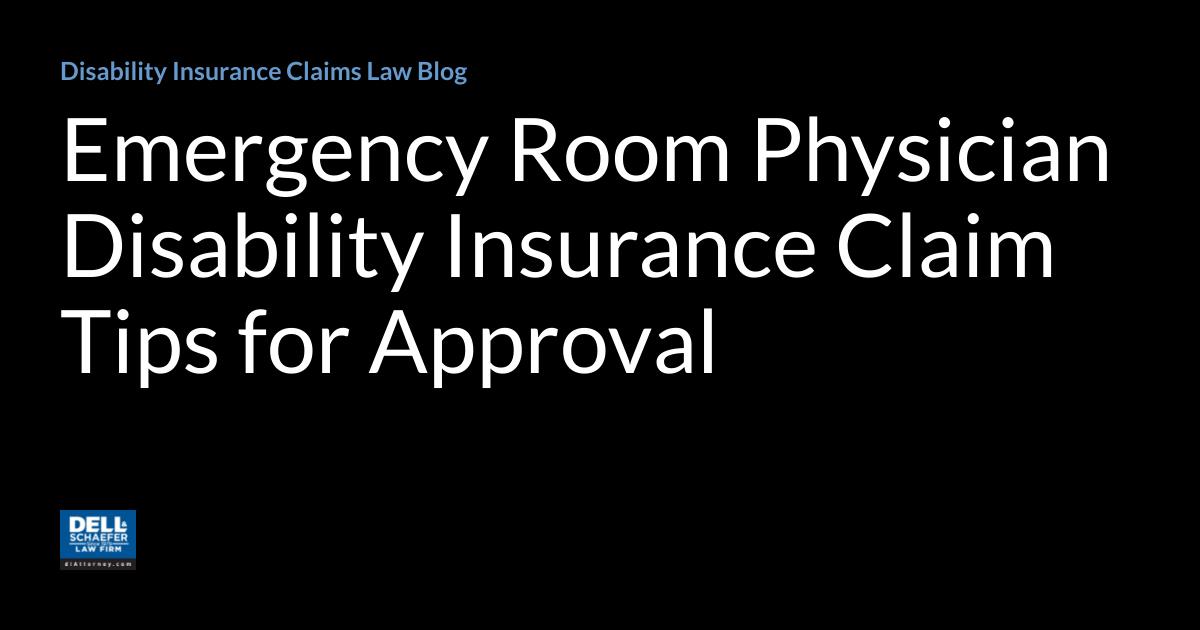 Emergency Room Physician Disability Insurance Claim Tips for Approval ...