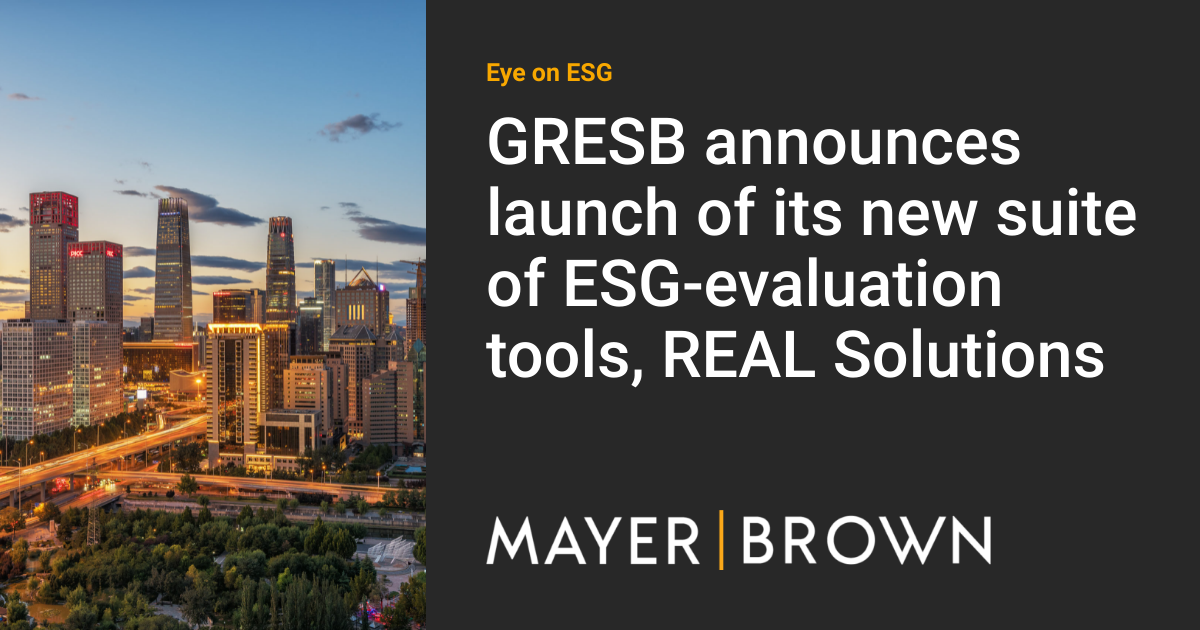 GRESB announces launch of its new suite of ESG-evaluation tools, REAL Solutions | Eye on ESG