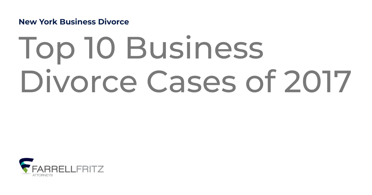 Top 10 Business Divorce Cases of 2017 | New York Business Divorce