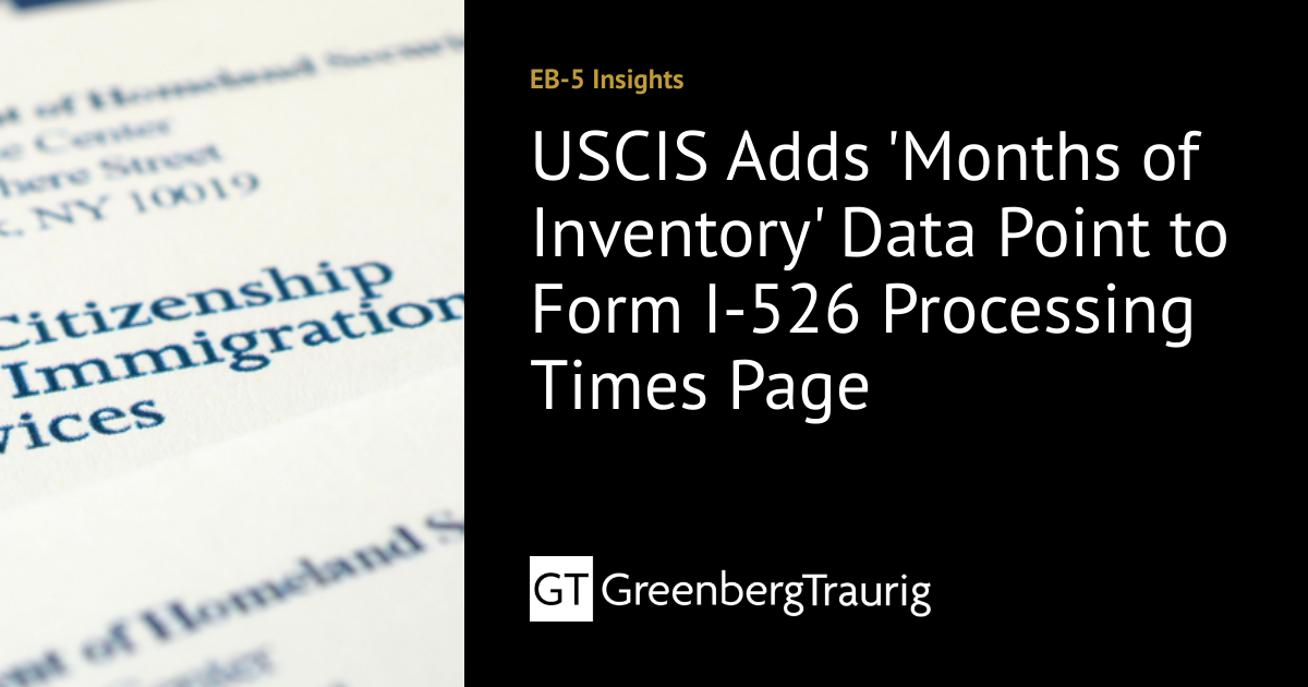 USCIS Adds 'Months of Inventory' Data Point to Form I-526 Processing ...