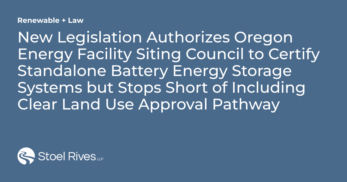 New Legislation Authorizes Oregon Energy Facility Siting Council to ...