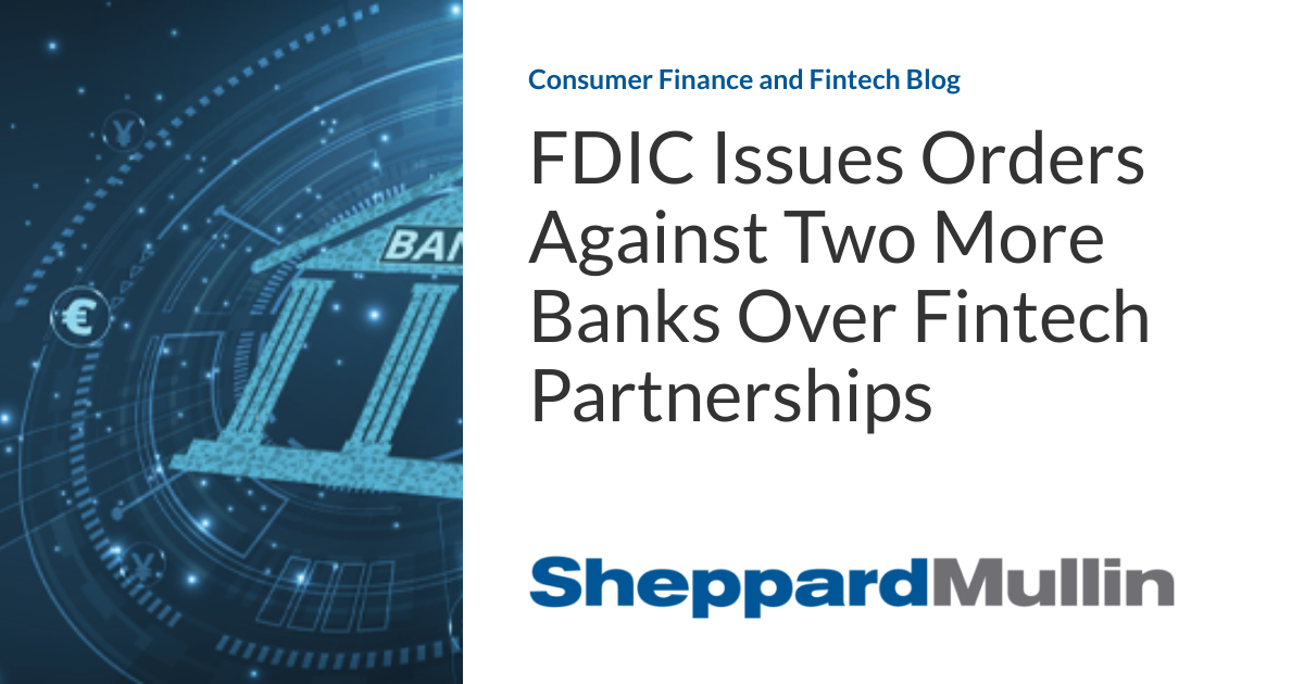 FDIC Issues Orders Against Two More Banks Over Fintech Partnerships ...