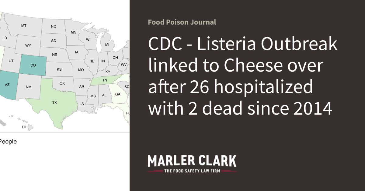 CDC - Listeria Outbreak linked to Cheese over after 26 hospitalized ...