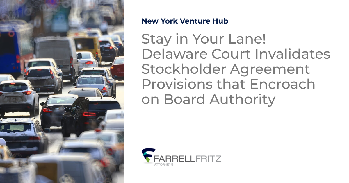 Stay in Your Lane! Delaware Court Invalidates Stockholder Agreement ...