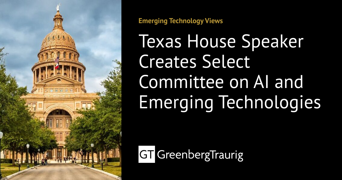 Texas House Speaker Creates Select Committee on AI and Emerging ...
