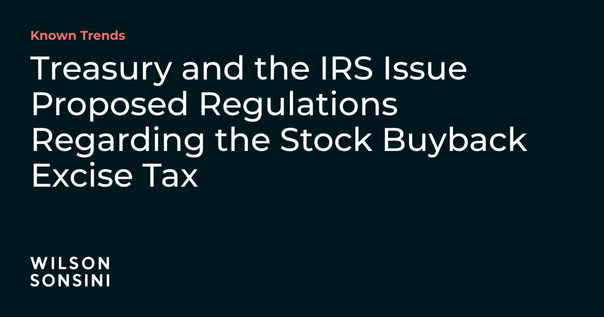 Treasury and the IRS Issue Proposed Regulations Regarding the Stock ...