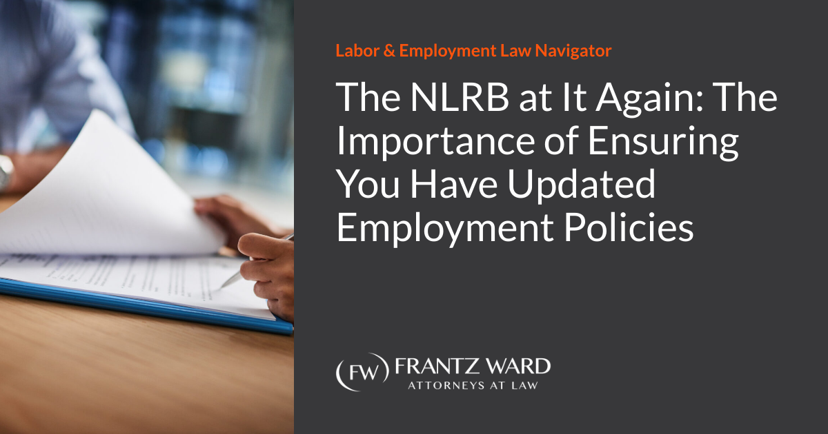 The NLRB at It Again: The Importance of Ensuring You Have Updated ...