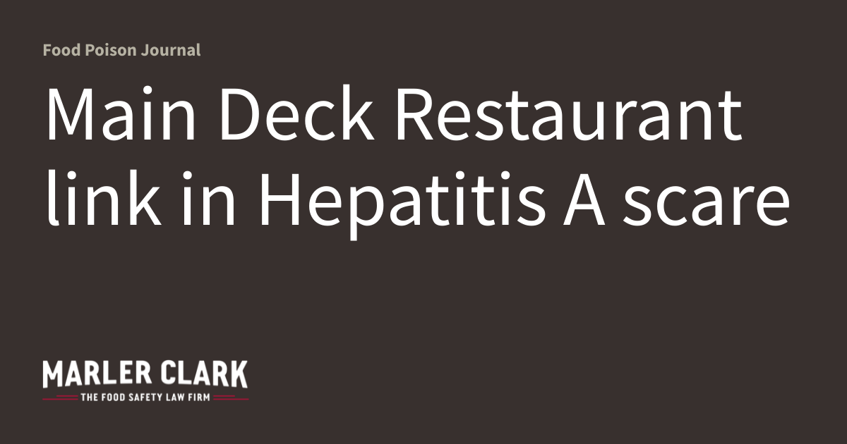 Main Deck Restaurant link in Hepatitis A scare | Food Poison Journal