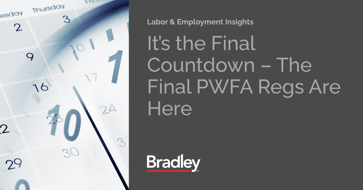 It’s the Final Countdown – The Final PWFA Regs Are Here | Labor ...