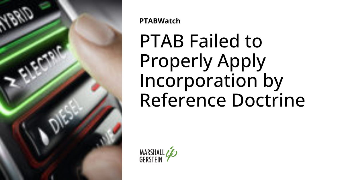 PTAB Failed to Apply Incorporation by Reference Doctrine