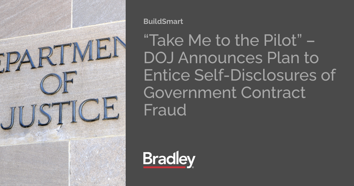 “Take Me to the Pilot” – DOJ Announces Plan to Entice Self-Disclosures ...