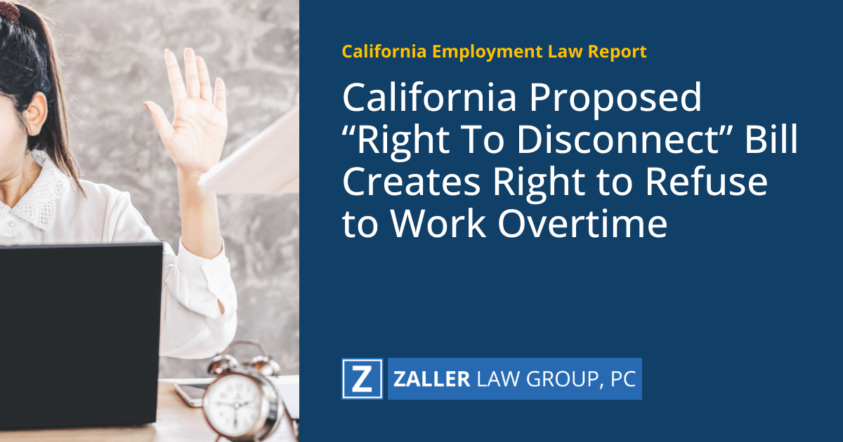 California Proposed “Right To Disconnect” Bill Creates Right to Refuse ...