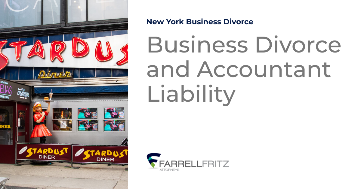 Business Divorce and Accountant Liability | New York Business Divorce