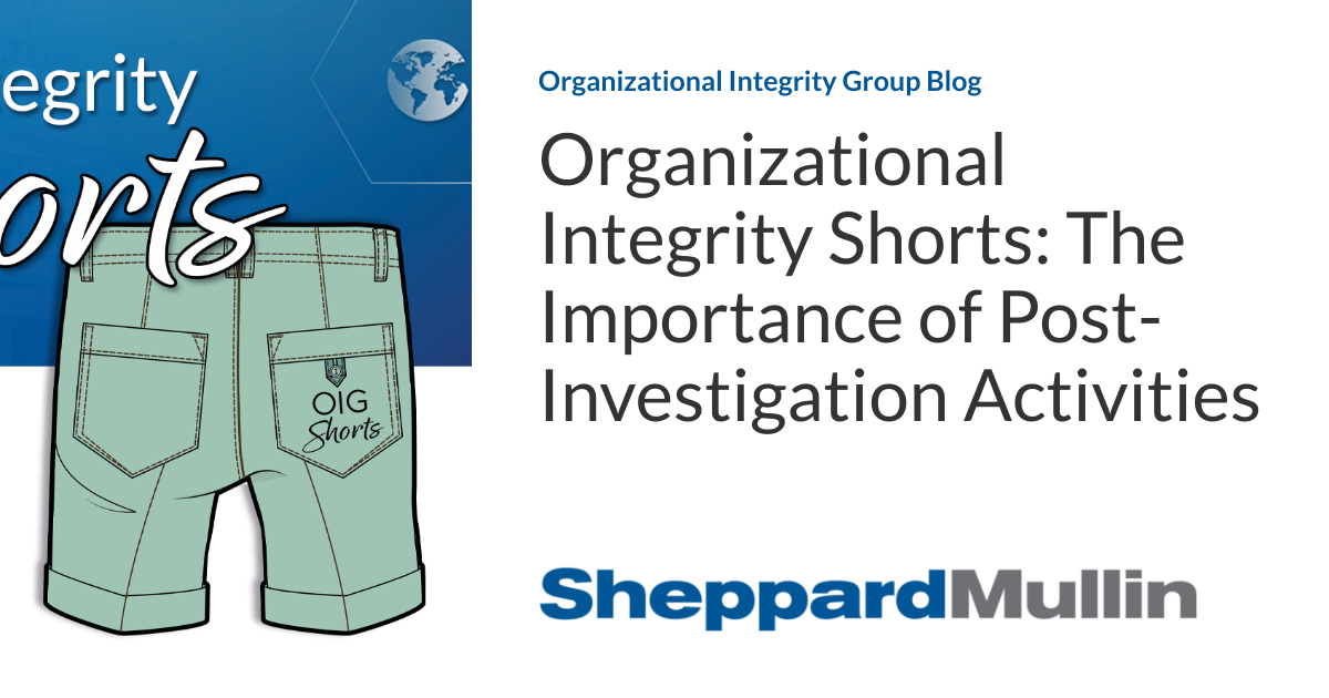 Organizational Integrity Shorts: The Importance of Post-Investigation Activities ...