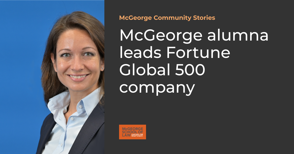 McGeorge alumna leads Fortune Global 500 company | McGeorge Community ...