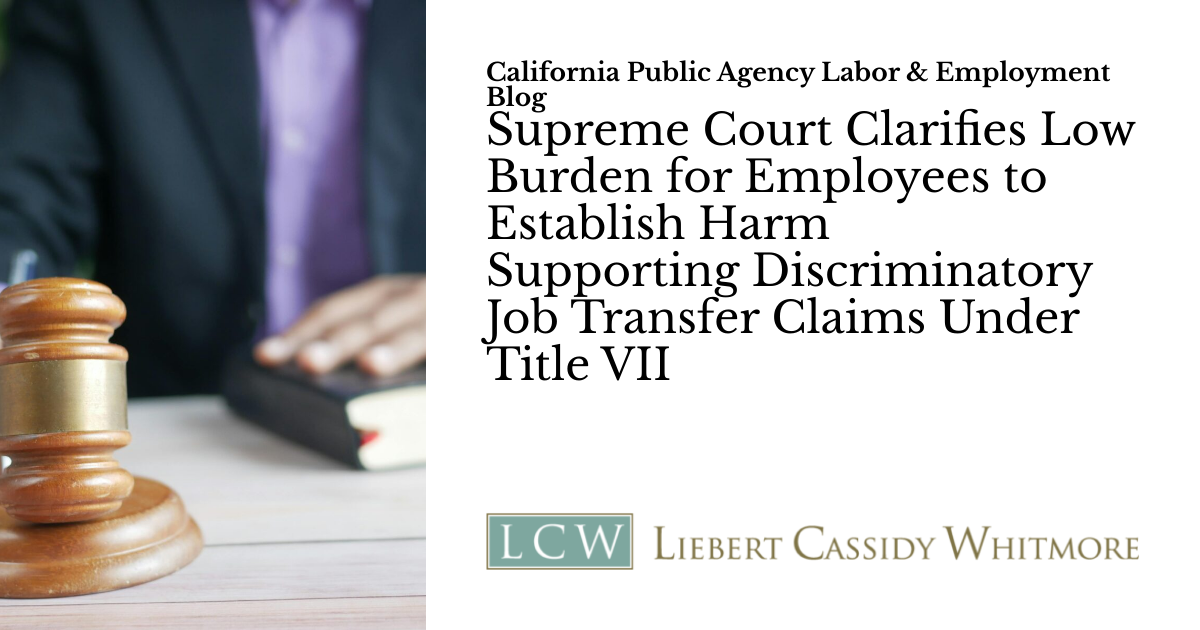 Supreme Court Clarifies Low Burden for Employees to Establish Harm ...