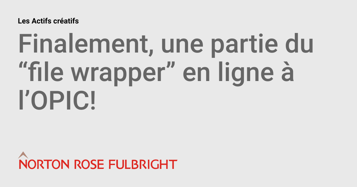 Finalement, une partie du “file wrapper” en ligne à l’OPIC! | Les ...