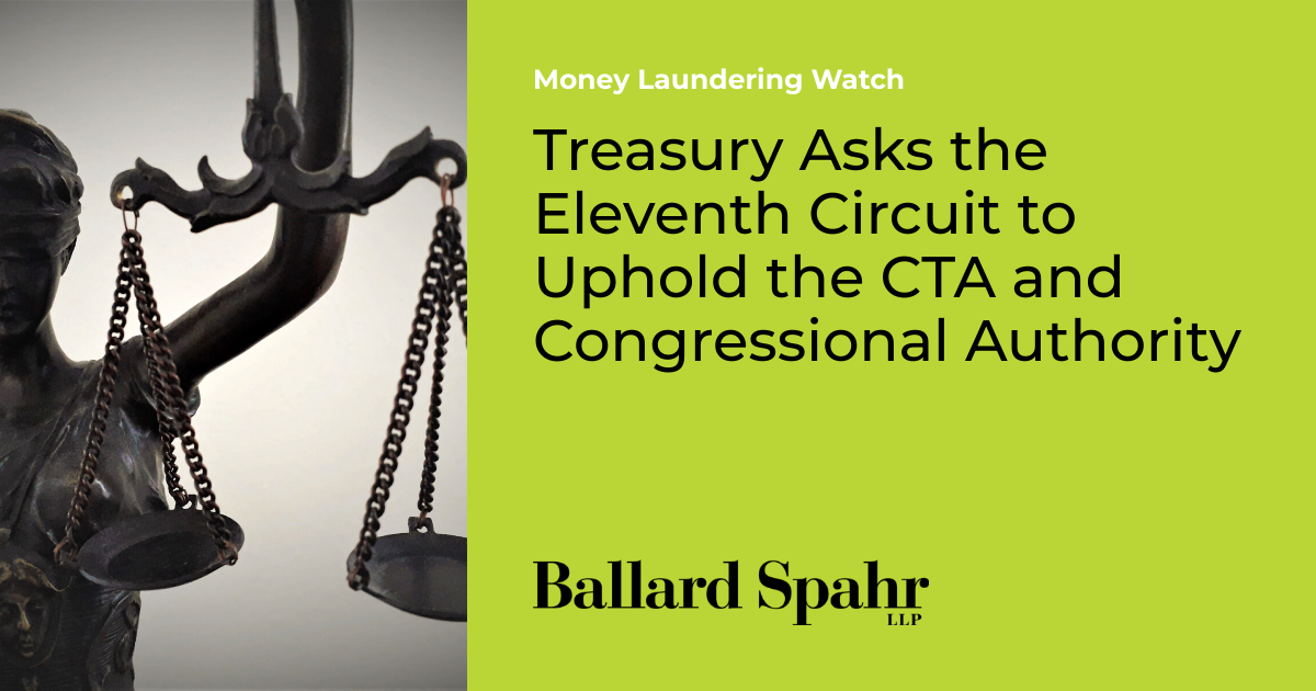 Treasury Asks the Eleventh Circuit to Uphold the CTA and Congressional Authority | Money ...