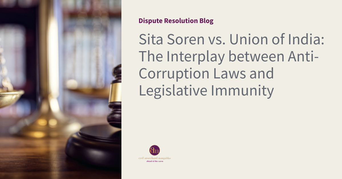 Sita Soren vs. Union of India: The Interplay between Anti-Corruption ...