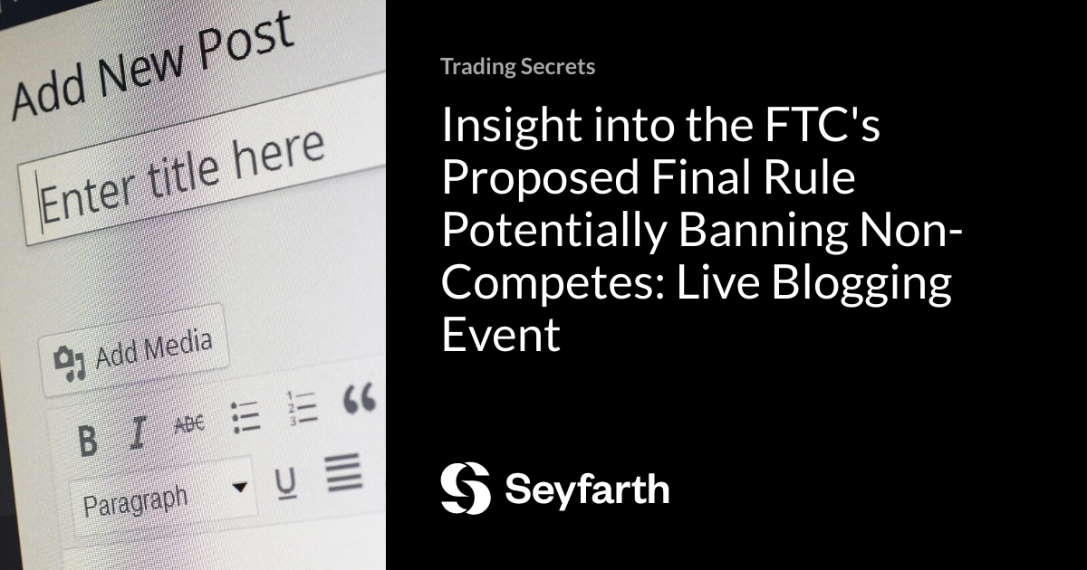 Insight into the FTC's Proposed Final Rule Potentially Banning Non ...