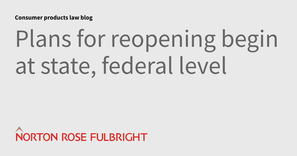Plans for reopening begin at state, federal level | Consumer products ...