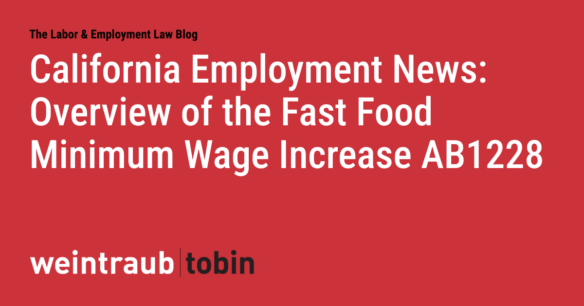 California Employment News: Overview of the Fast Food Minimum Wage ...