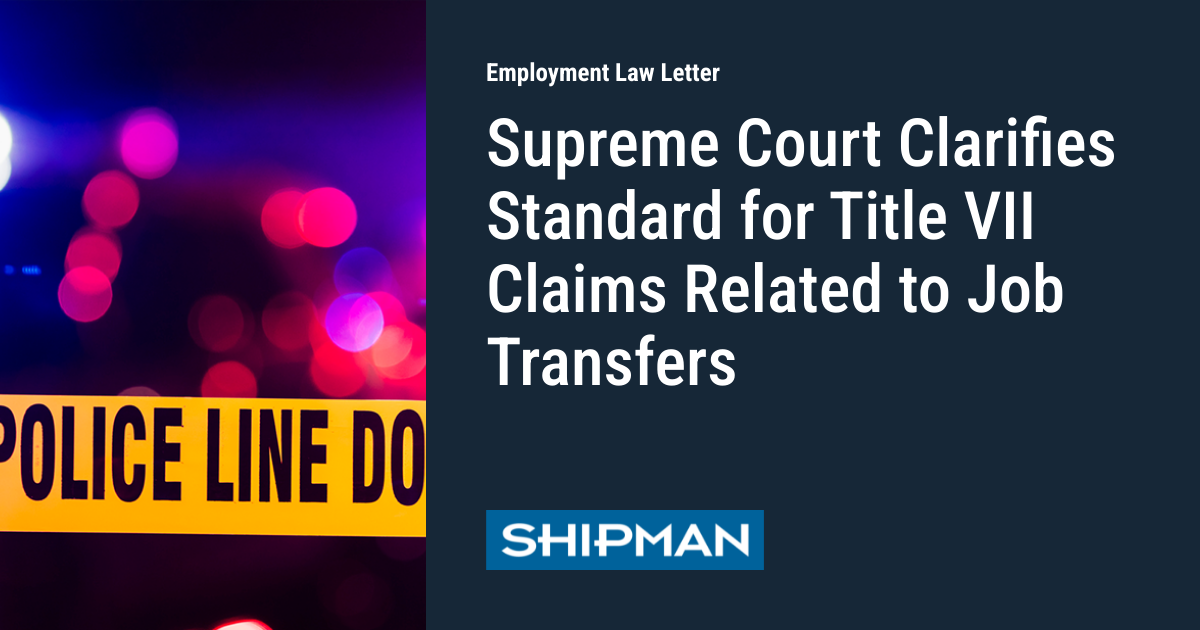 Supreme Court Clarifies Standard for Title VII Claims Related to Job ...