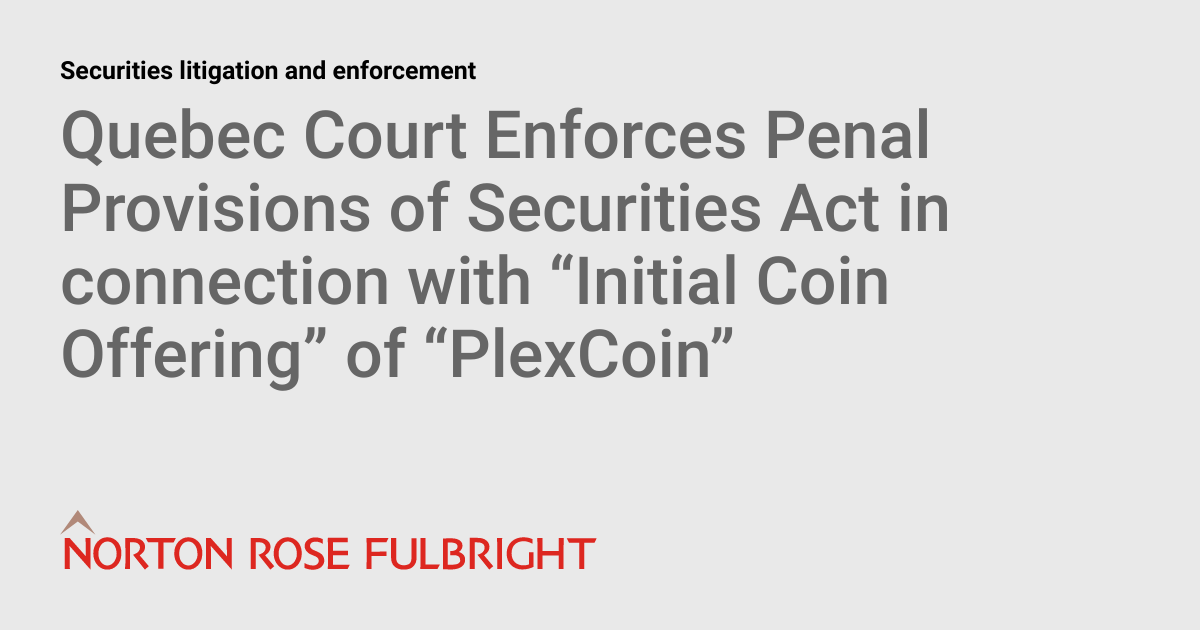 Quebec Court Enforces Penal Provisions of Securities Act in connection ...